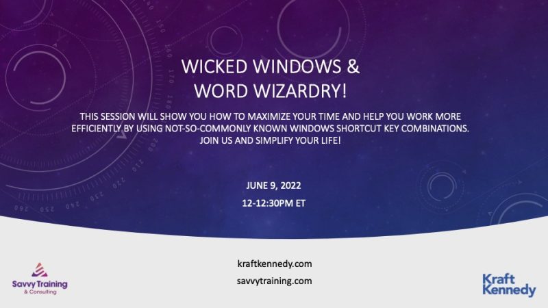 Wicked Windows & Word Wizardry! - Savvy Training & Consulting